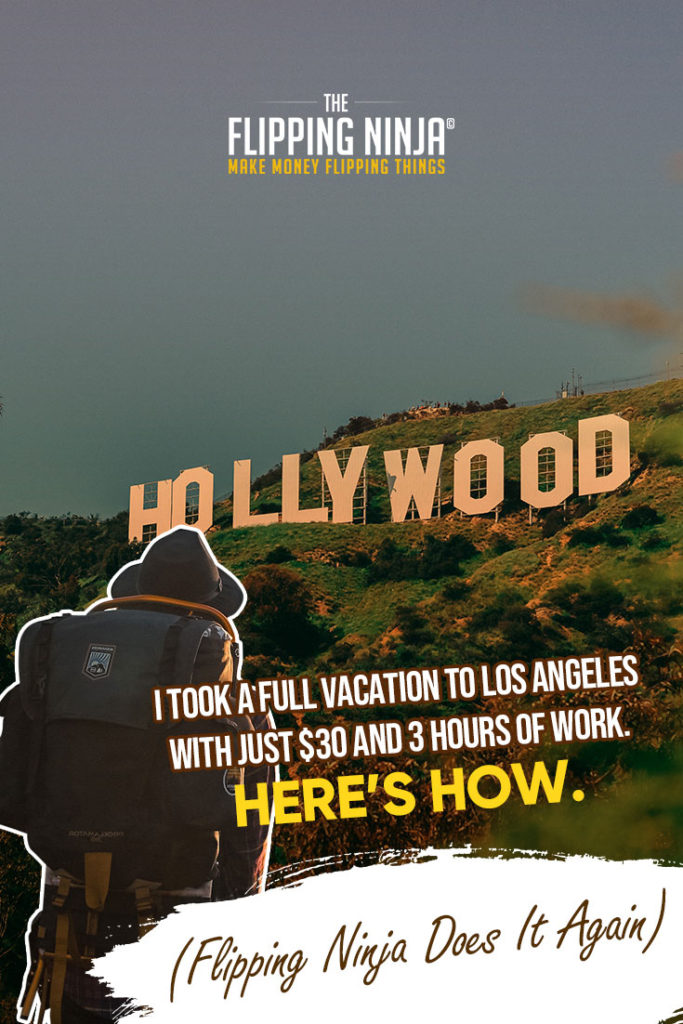 I took a full vacation to Los Angeles with just $30 and 3 hours of work ...
