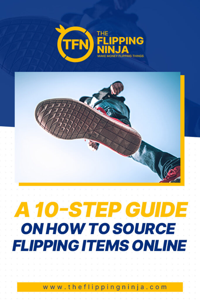 A 10-Step Guide On How to Source Flipping Items Online - The Flipping ...